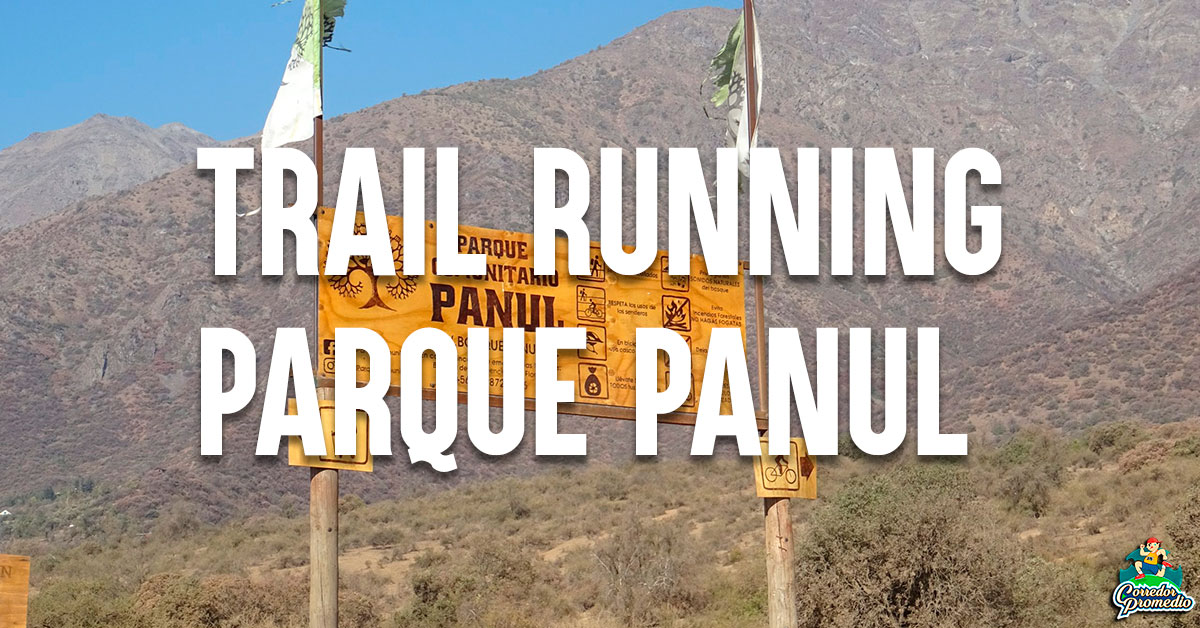 TRAIL RUNNING PARQUE PANUL - Corredor Promedio