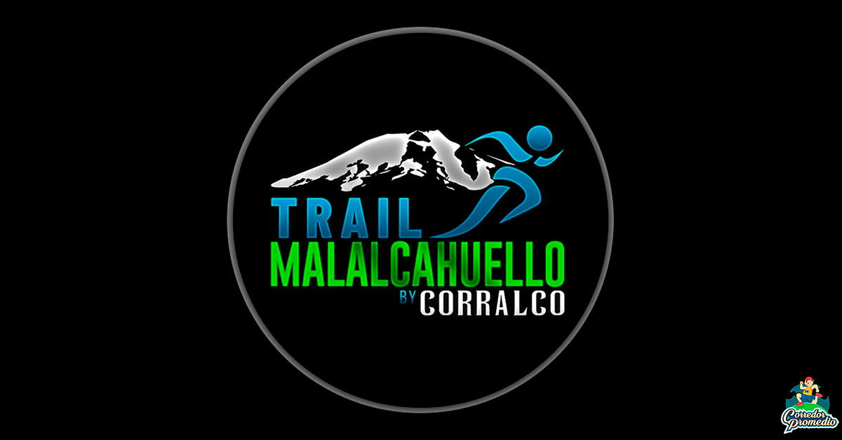 TRAIL MALALCAHUELLO BY CORRALCO - Corredor Promedio