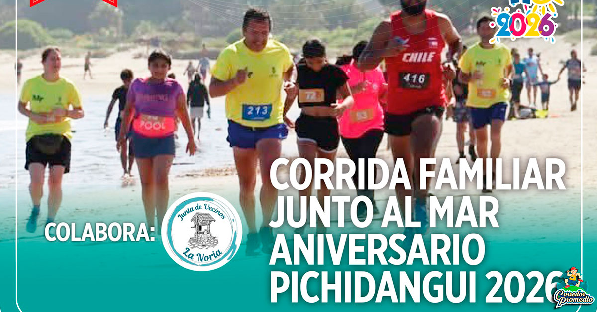 CORRIDA FAMILIAR JUNTO AL MAR PICHIDANGUI - Corredor Promedio